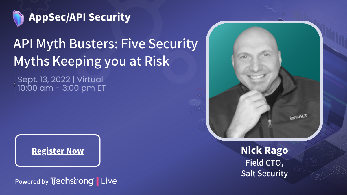 Nick Rago - API Myth Busters: Five Security Myths Keeping you at Risk ...