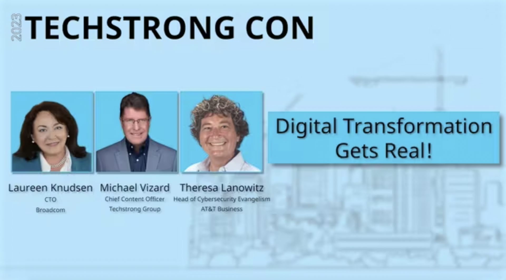 Digital Transformation Gets Real Techstrong Con 2023 Techstrong Tv
