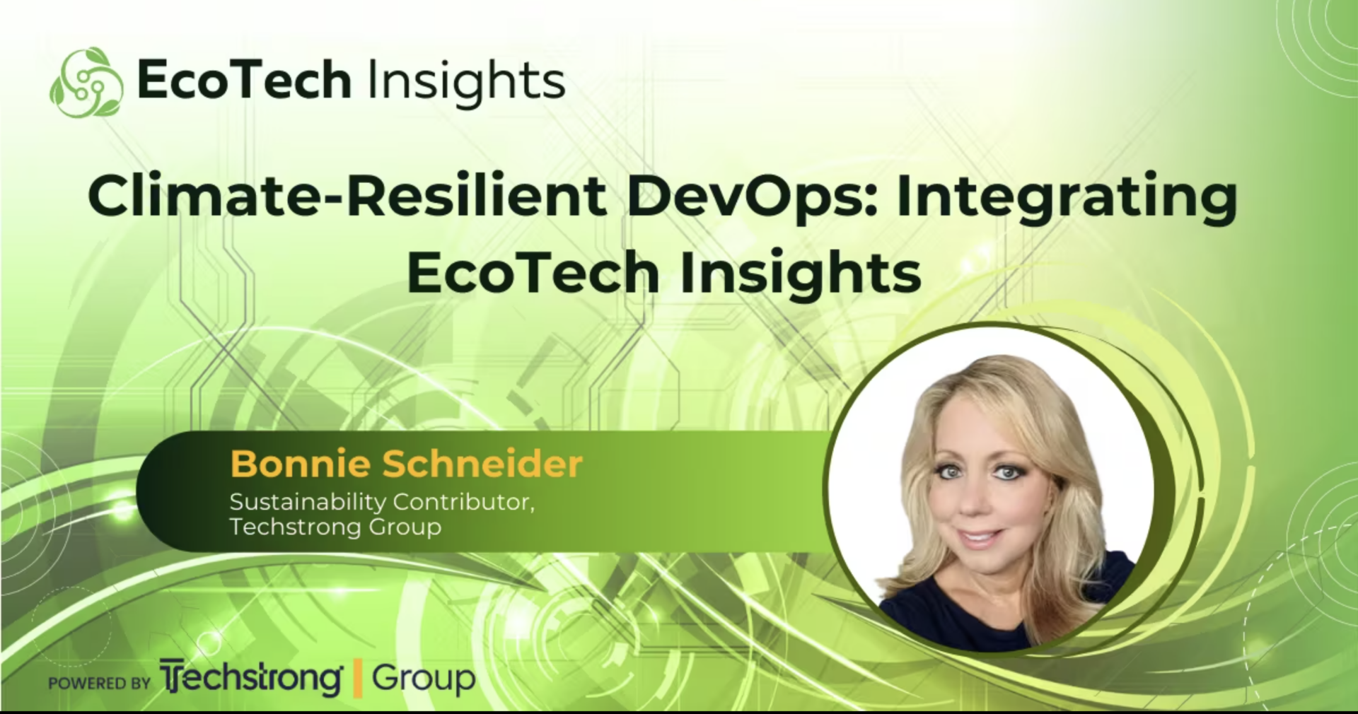 Climate-Resilient DevOps: Integrating EcoTech Insights - Bonnie Schneider, Techstrong Group ...