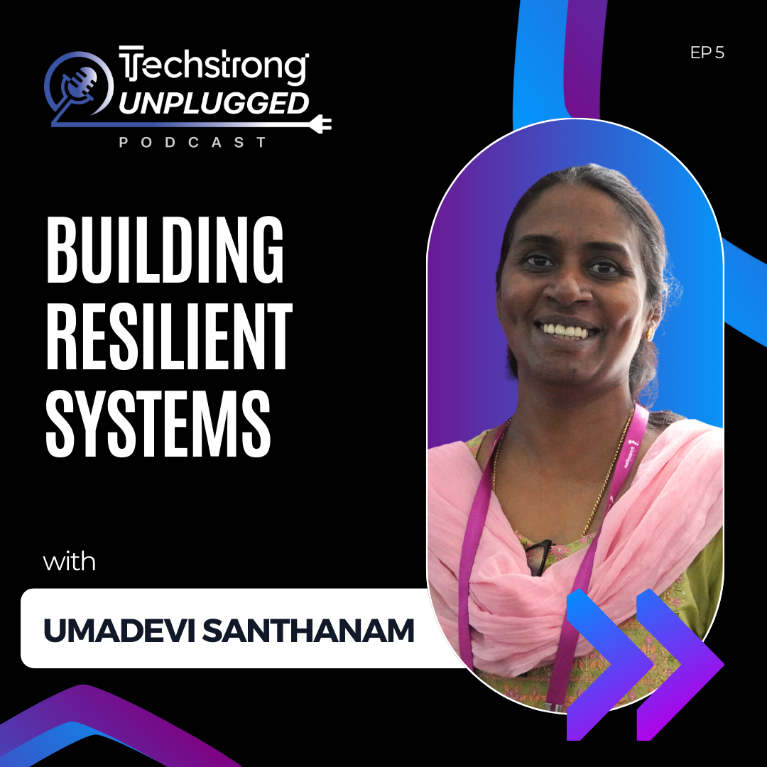 Mastering Resilience with Umadevi Santhanam - Techstrong Unplugged EP5 - Techstrong TV